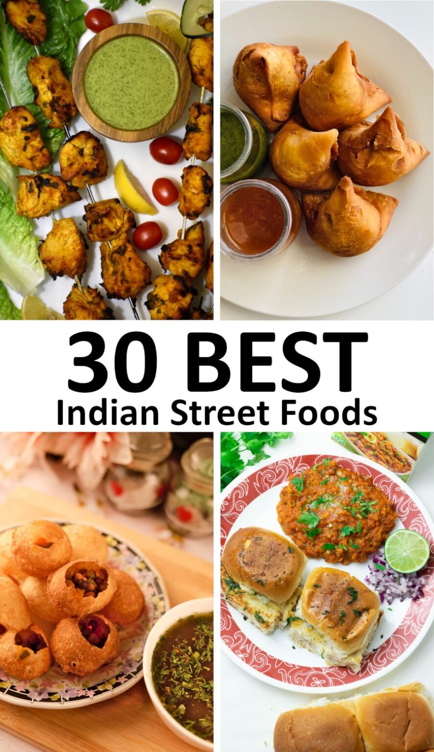 The 30 BEST Indian Street Foods (Indian Snacks) - GypsyPlate