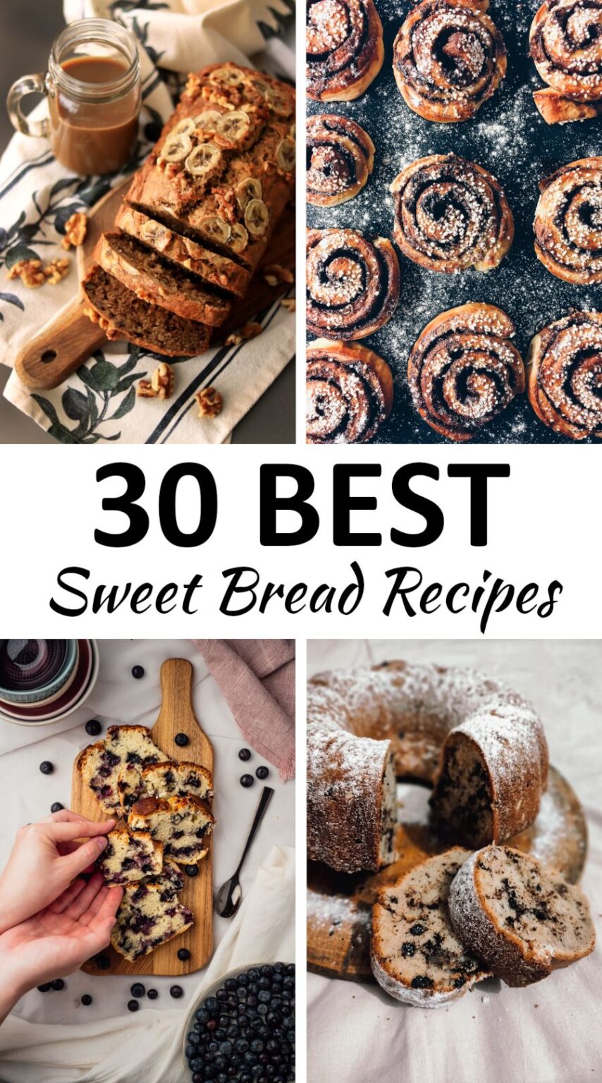 The 30 BEST Sweet Bread Recipes - GypsyPlate