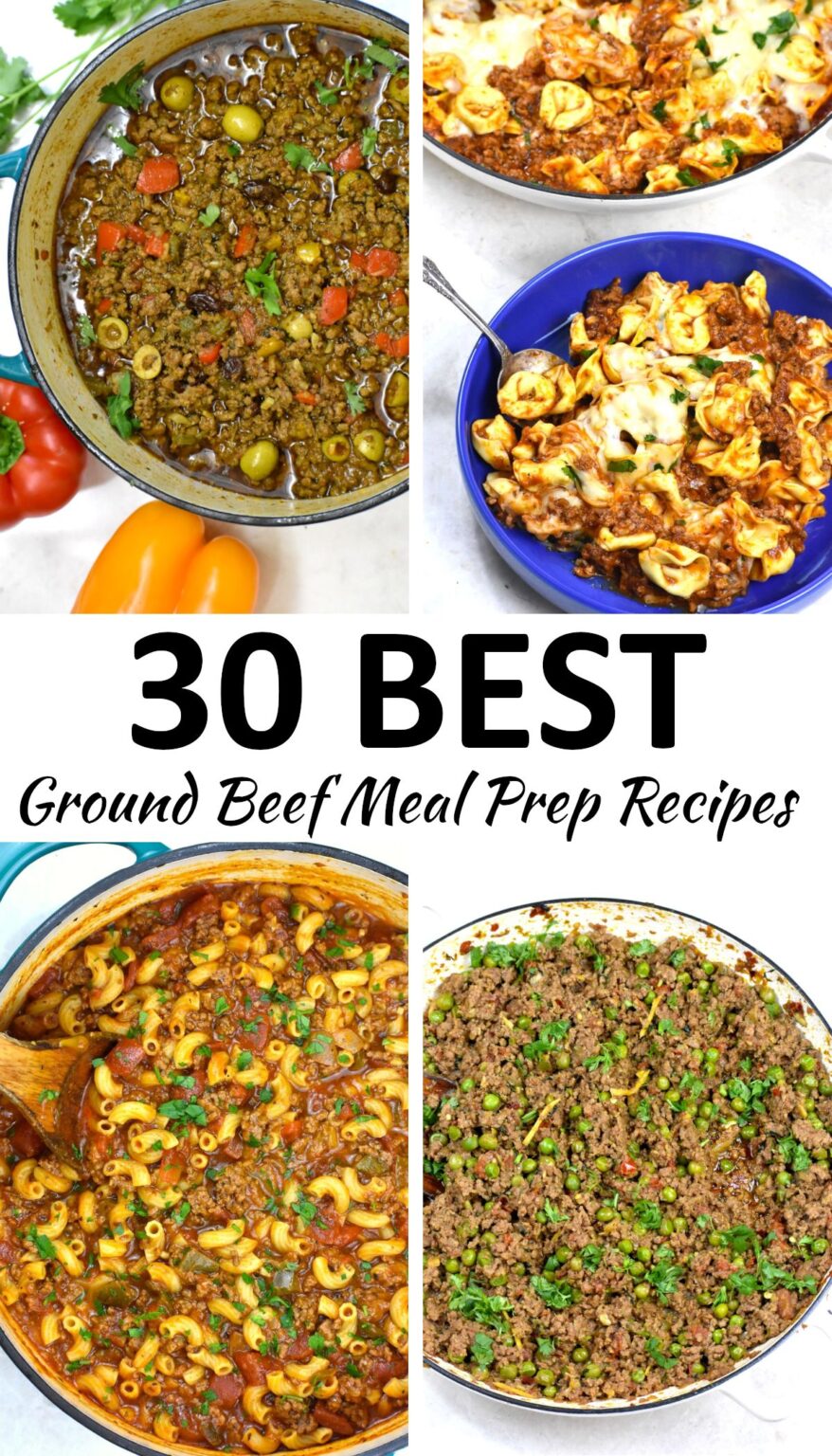The 30 BEST Ground Beef Meal Prep Ideas - GypsyPlate