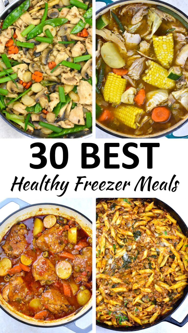 30 BEST Healthy Freezer Meals (Great for Meal Prep!)