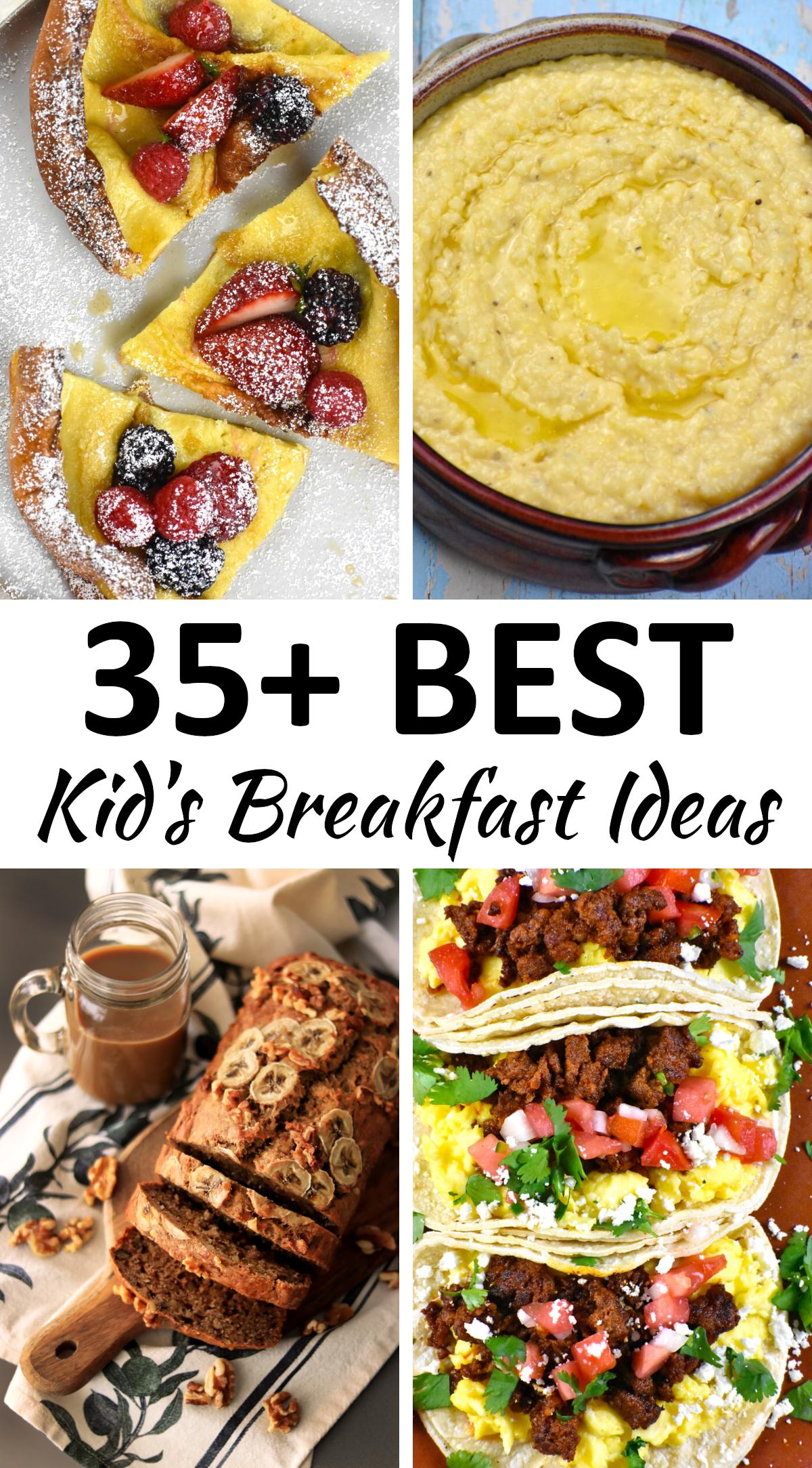 30+ BEST Breakfast Ideas for Kids (Easy & Nutritious)